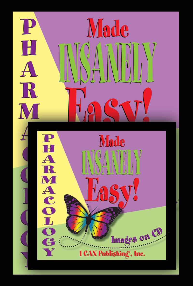 Pharmacology Made Easy Pharmacology Made Insanely Easy!